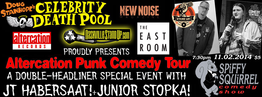 The Altercation Punk Comedy Tour: JT Habersaat & Junior Stopka @ SPiFFY ...
